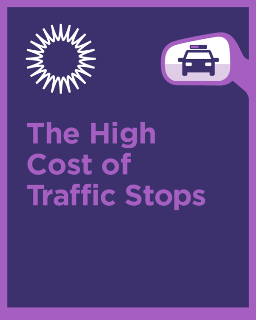 The High Cost of Traffic Stops | SPUR