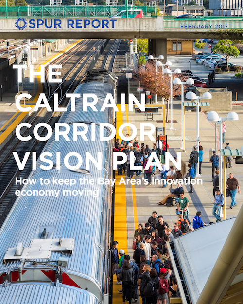 The Caltrain Corridor Vision Plan | SPUR