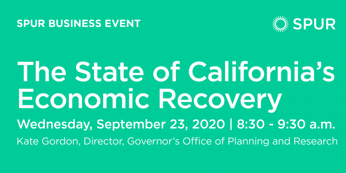 The State of California's Economic Recovery | SPUR
