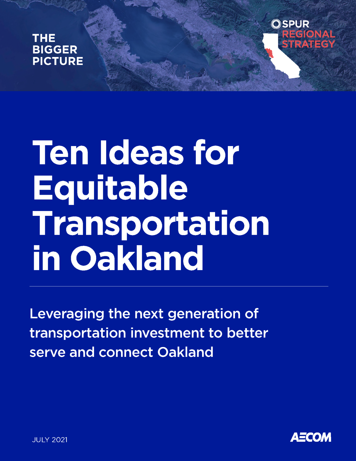 The Bigger Picture: Ten Ideas for Equitable Transportation in Oakland ...