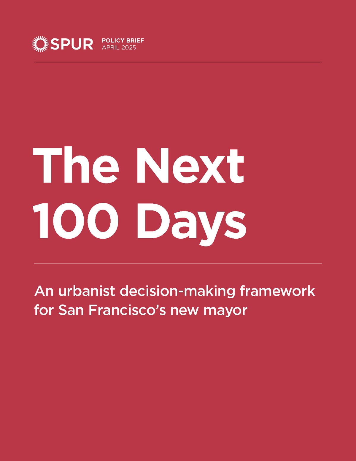 The Next 100 Days | SPUR